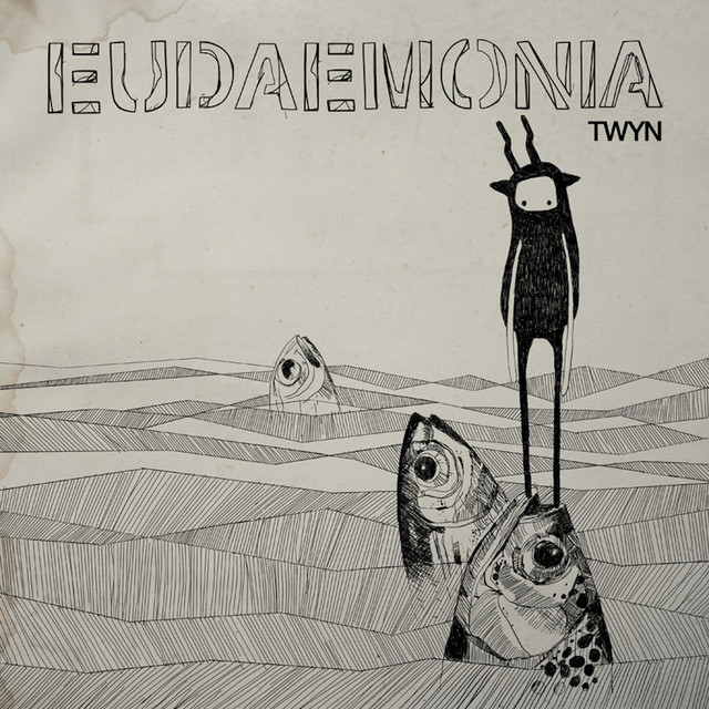 TWYN – Eudaemonia [Review] – Secret Eclectic