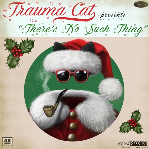 Trauma Cat – There’s No Such Thing (A Holiday Song) [Review] – Secret ...