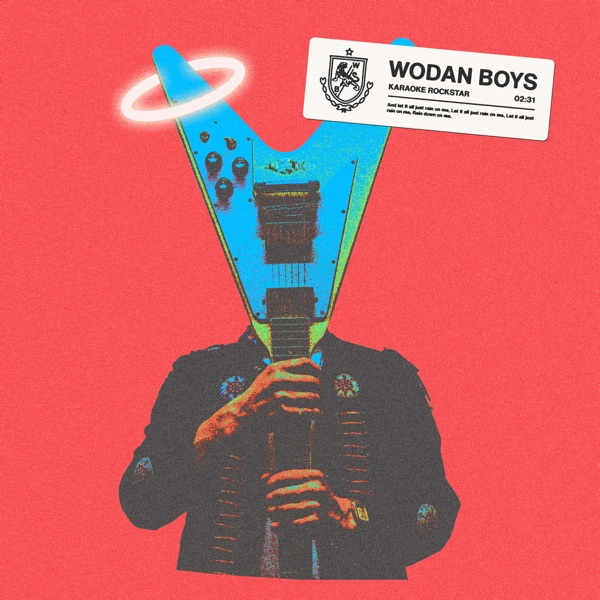 Wodan Boys – Karaoke Rockstar [Review] – Secret Eclectic