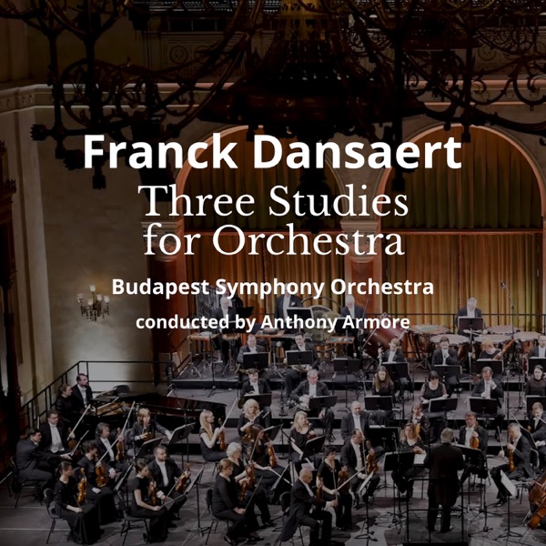 Franck Dansaert – Concerto for Violin/Three Studies for Orchestra ...